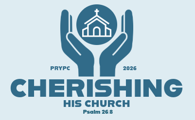 PRC Young People's Convention 2025 – Cherishing His Church